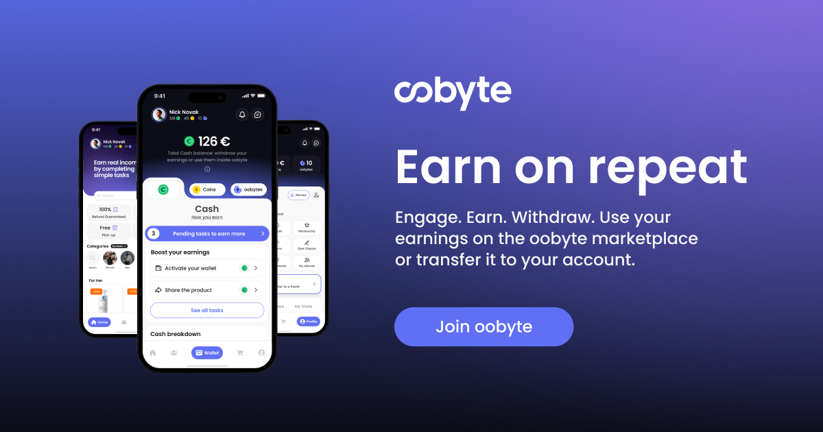 oobyte | Earn on repeat. Engage. Earn. Withdraw.